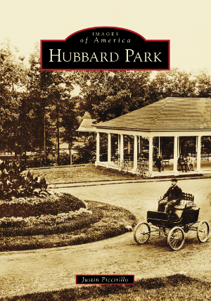 Hubbard Park by Justin Piccirillo | Arcadia Publishing Books