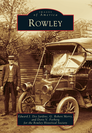 Rowley by Edward J. Des Jardins, G. Robert Merry and Doris V. Fyrberg ...